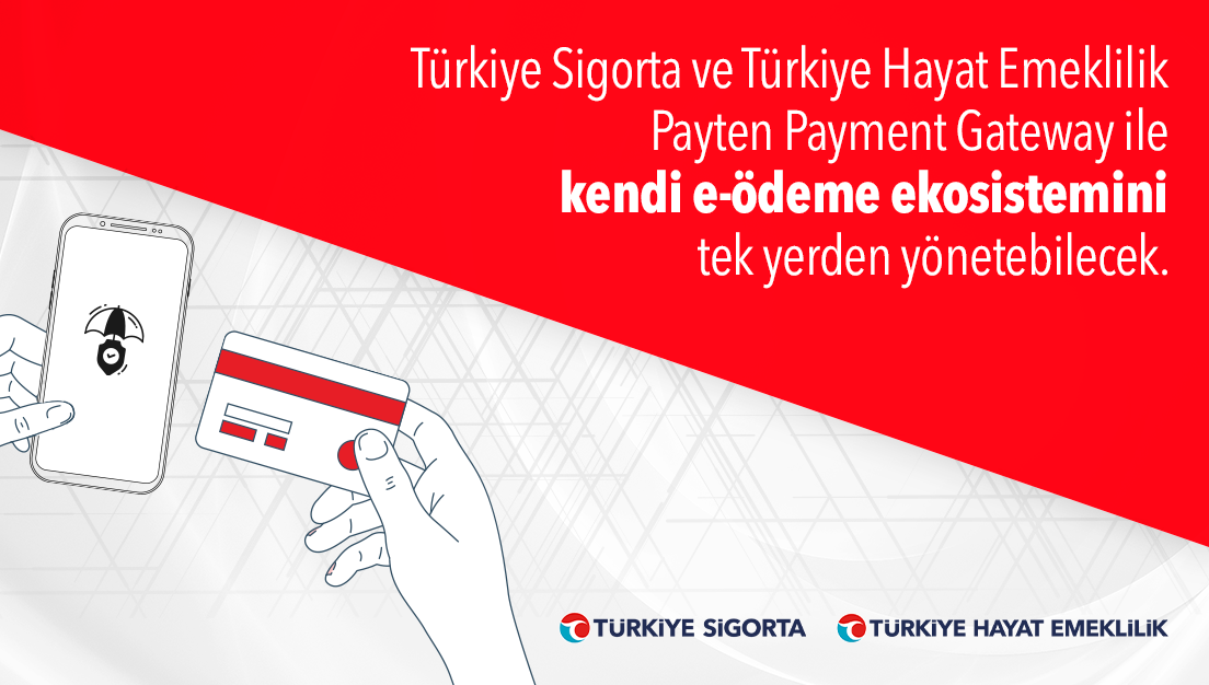 Türkiye Sigorta and Türkiye Hayat Emeklilik Chose Payten for Payments ...